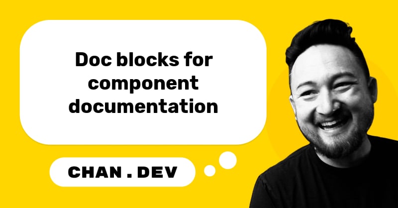 Doc blocks for component documentation | chan.dev